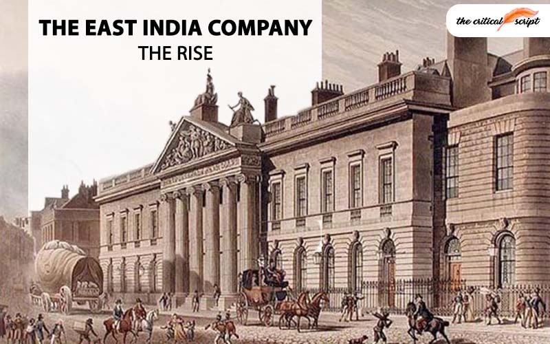 The East India Company: The Rise | Blog Details