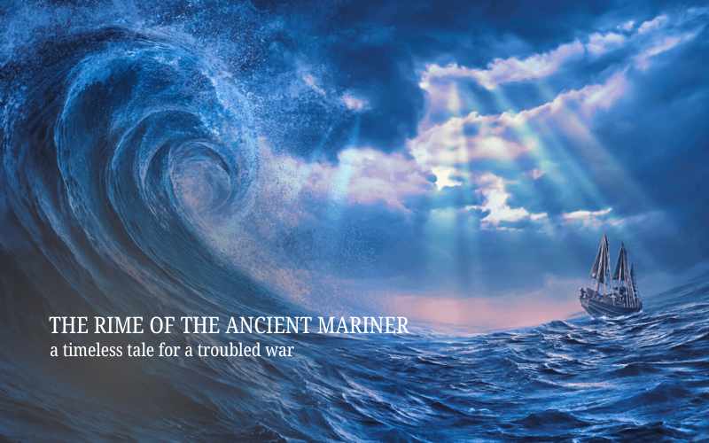 The Rime of the Ancient Mariner: A Timeless Tale for a Troubled World ...